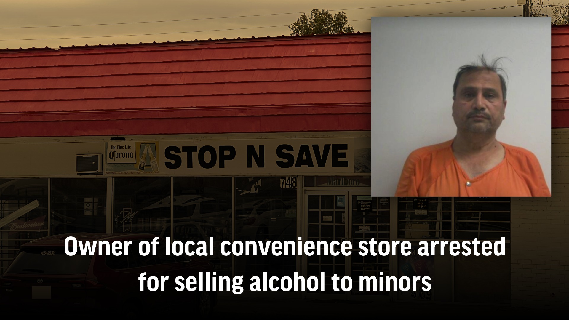 Owner of local convenience store arrested for selling alcohol to minors ...