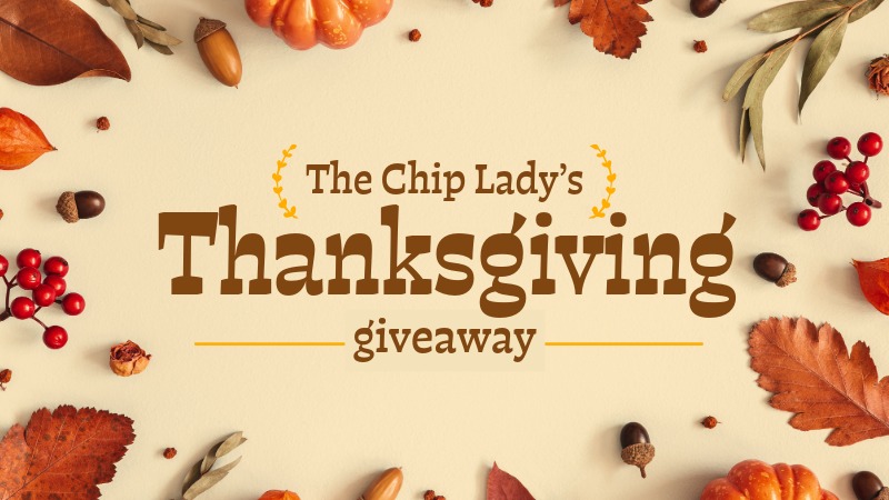 The Chip Lady’s Thanksgiving Giveaway – Sapulpa Times