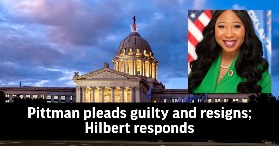 Hilbert comments on resigation of Rep. Pittman – Sapulpa Times